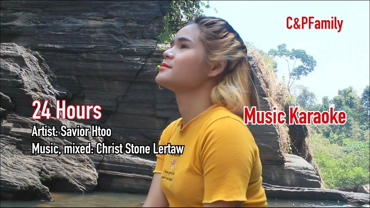 Karen song music karaoke 24 Hours [Official Music Karaoke] - YouTube Music