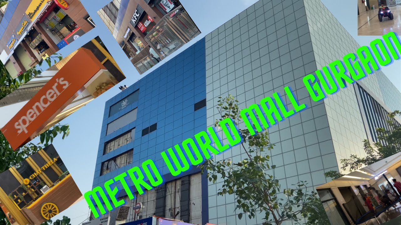 Metro World Mall Gurgaon🛍️Kehna hi Padega Jane Se Pehle VIdeo Jarur ...
