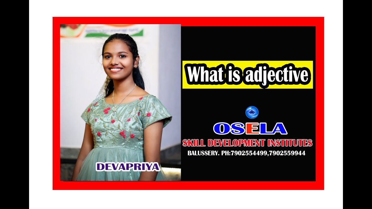what is adjective (Student of OSELA "devapriya") - YouTube