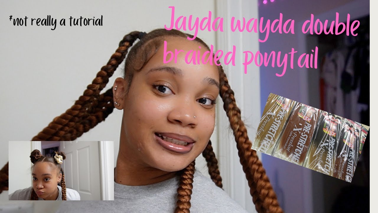 JAYDA WAYDA DOUBLE BRAIDED PONYTAILS VLOG/TUTORIAL - YouTube