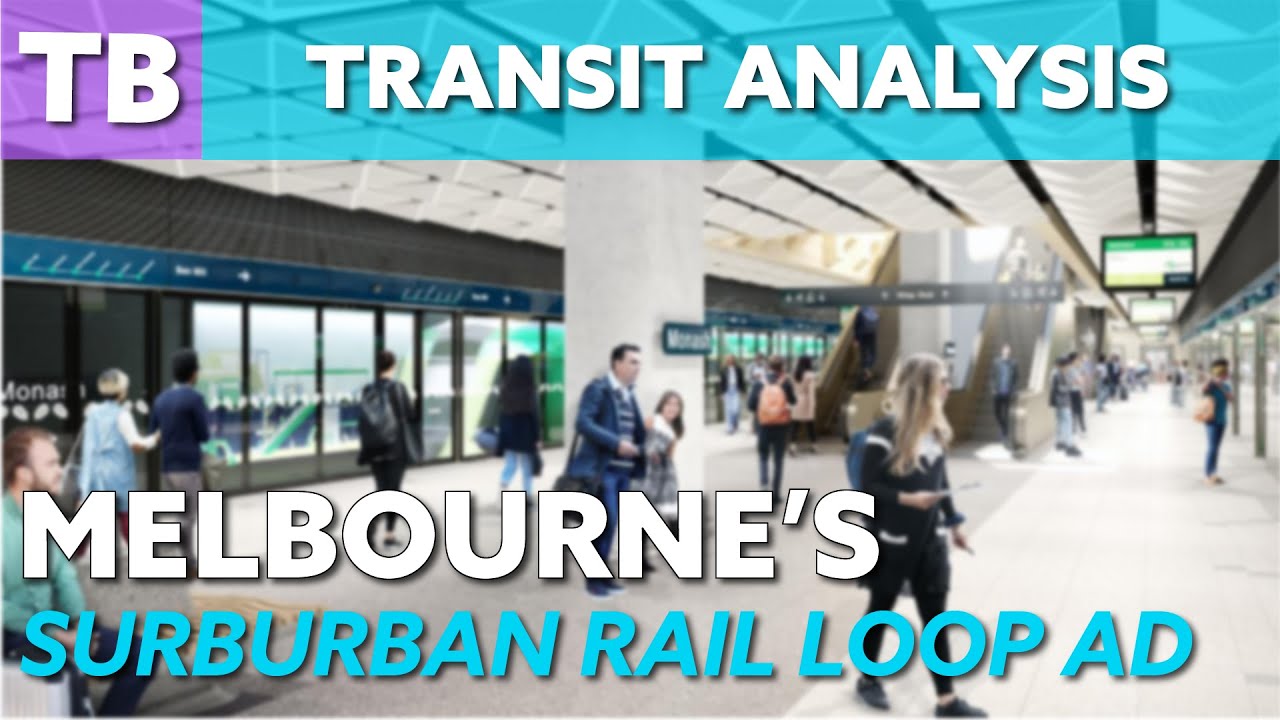 Melbourne's Suburban Rail Loop Ad | Transit Analysis - YouTube