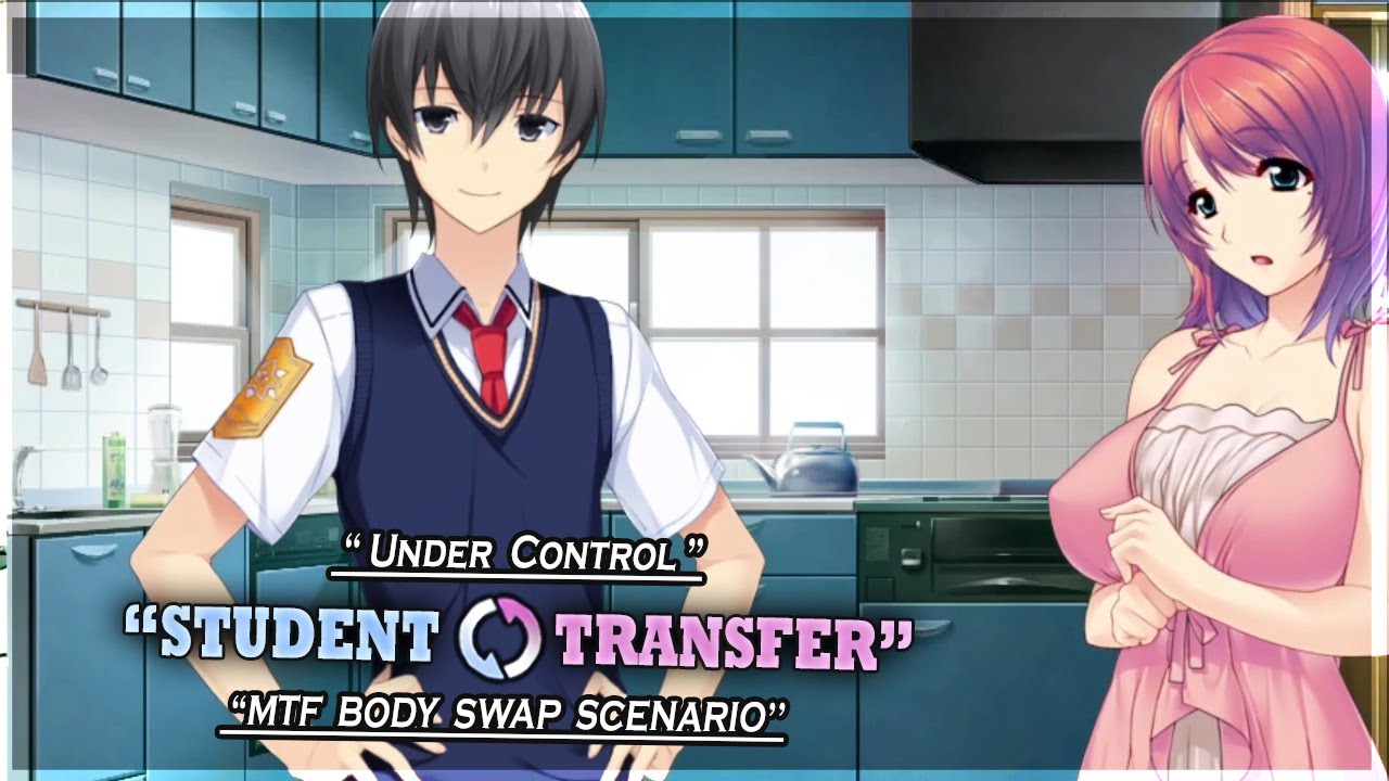 Student Transfer | Under Control | TG Body Swap Scenario | Part 1 ...