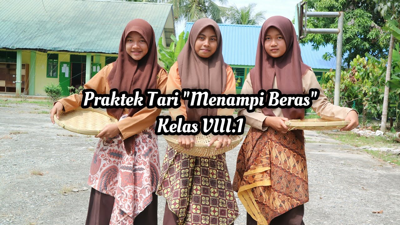 PRAKTEK TARI "MENAMPI BERAS" || KELAS VIII.1 ~ SMP NEGERI 2 PADANG ...