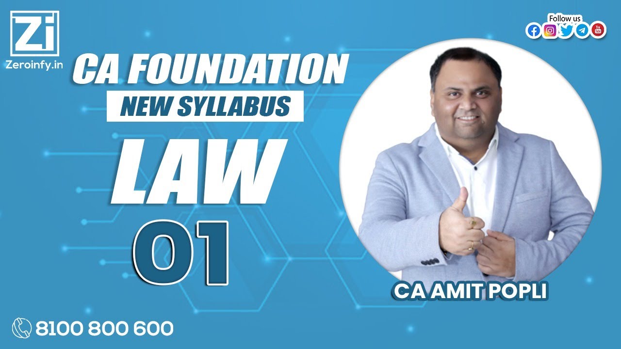 01. CA Foundation New Syllabus Law By CA Amit Popli - YouTube