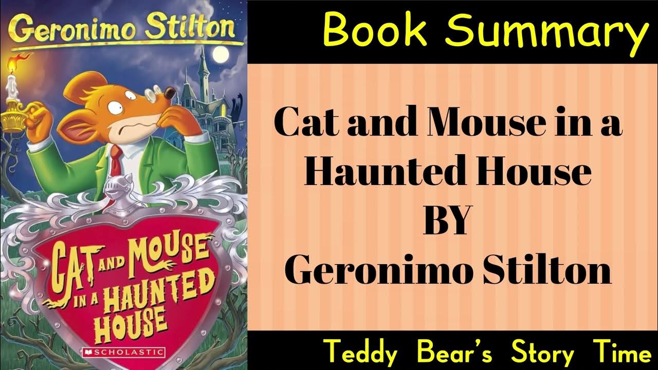 Cat and Mouse in a Haunted House by Geronimo Stilton | Book Summary ...
