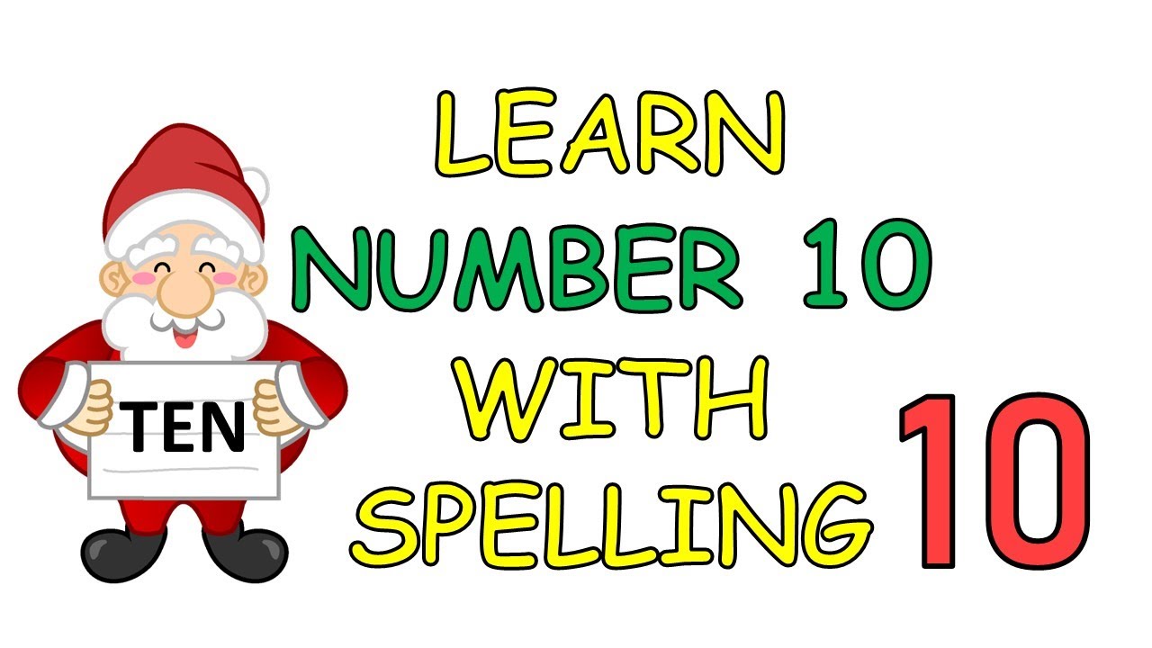 Number Ten Nursery Rhyme | Learn to spell TEN | Kids Song | The Kid ...