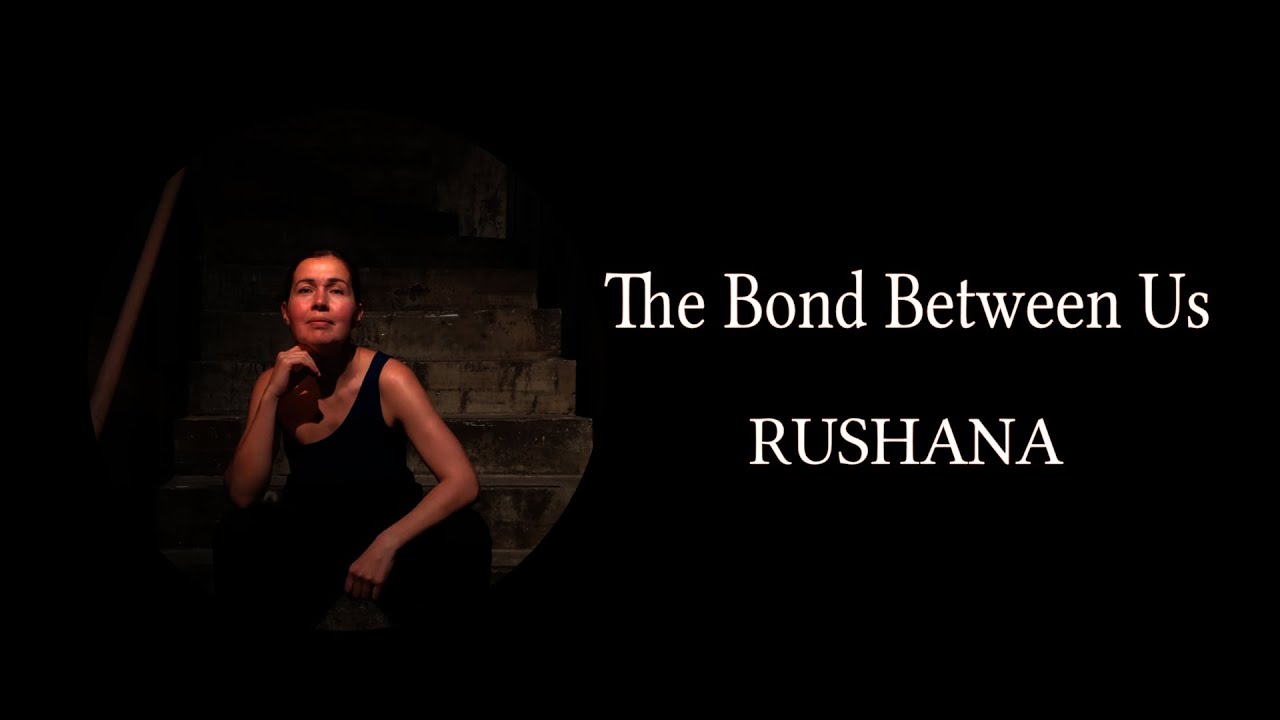 Rushana - The Bond Between Us - YouTube
