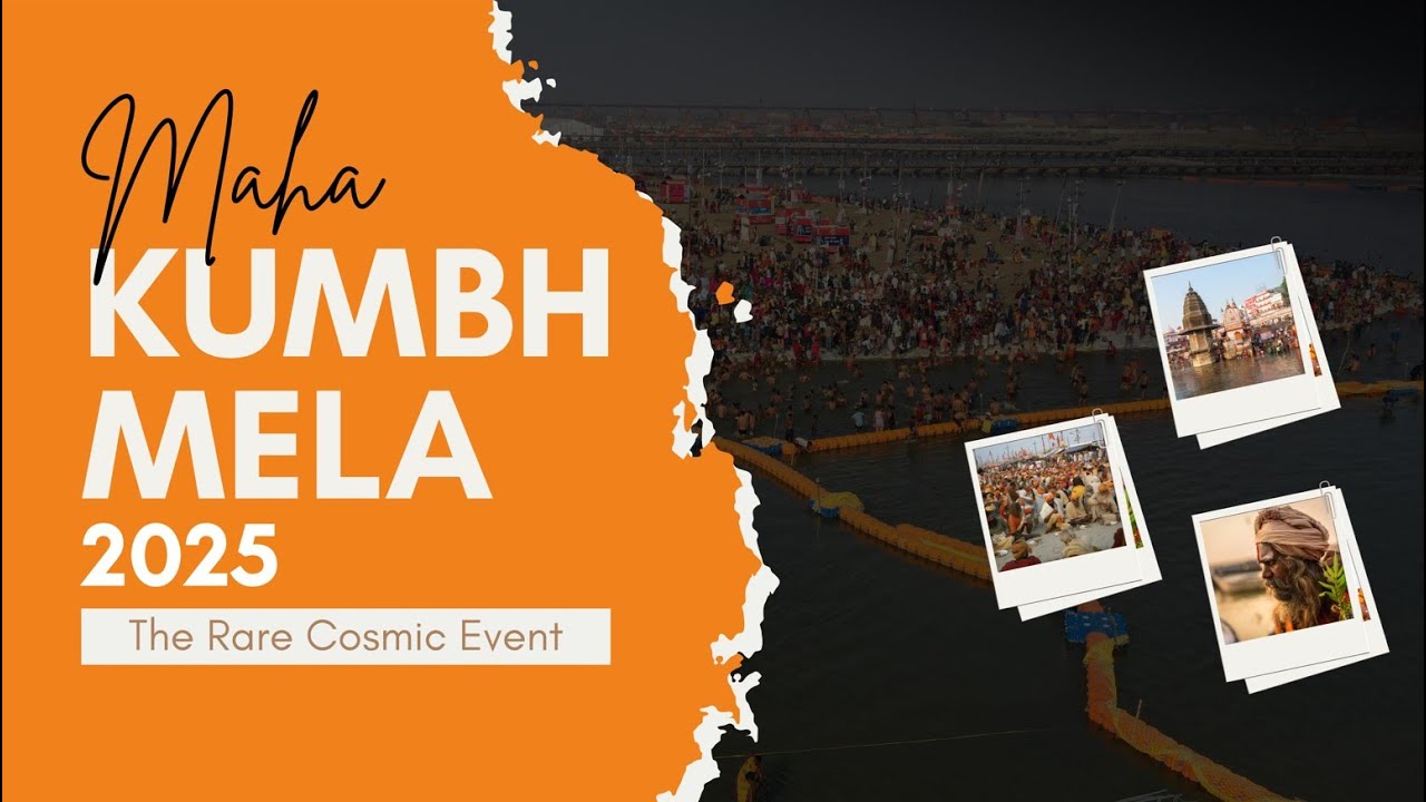 Maha Kumbh 2025 - The rare cosmic event! - YouTube