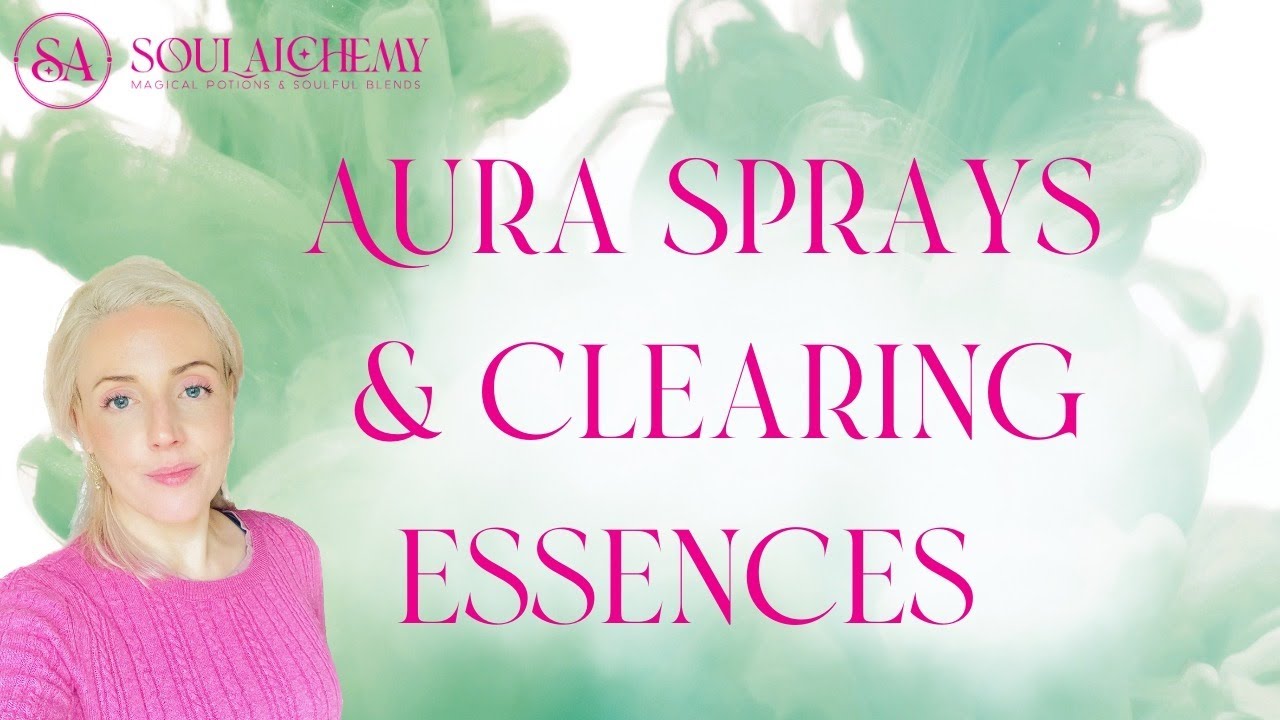 Aura Sprays & Clearing Essences! - YouTube