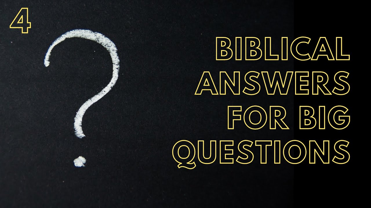 [4] Biblical Answers For Big Questions w/ Pastor Steve - YouTube