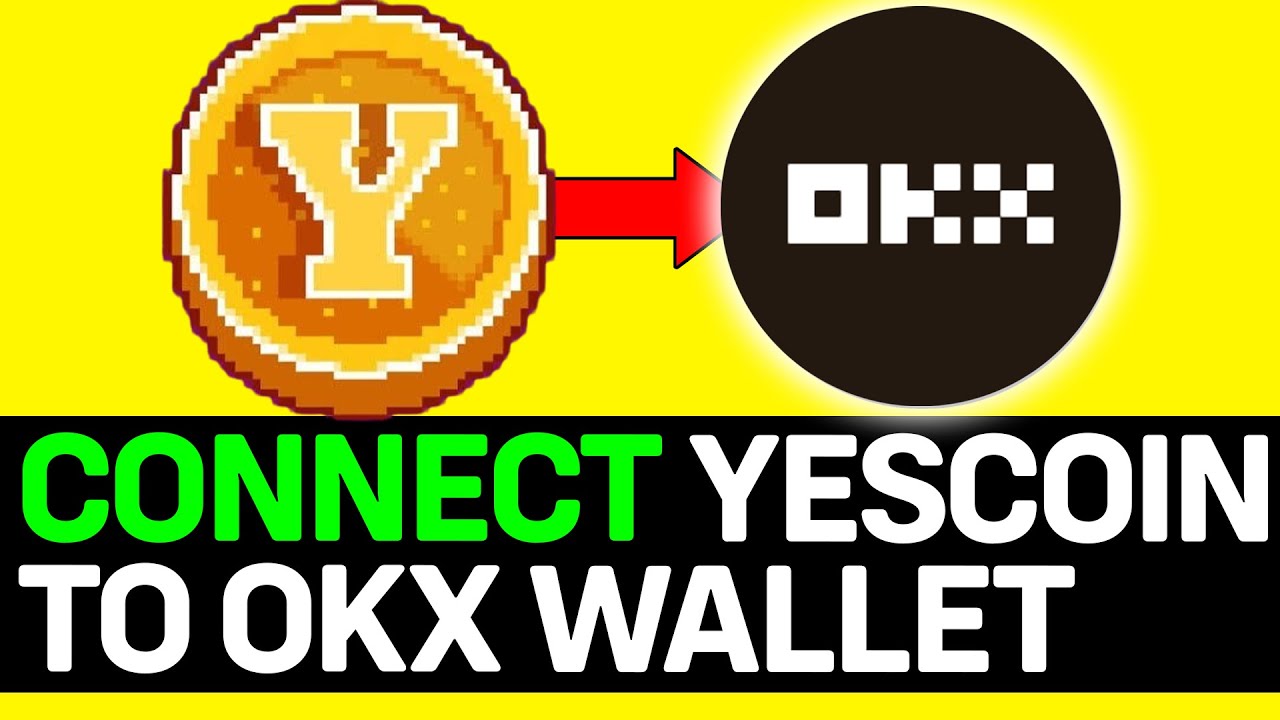 UPDATED 2025! How To Connect YesCoin To OKX Wallet - YouTube