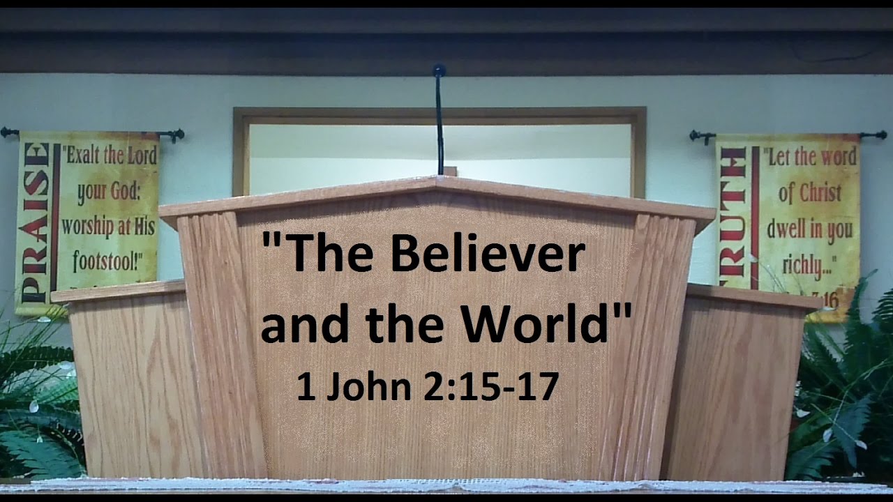1 John 2:15-17 - YouTube