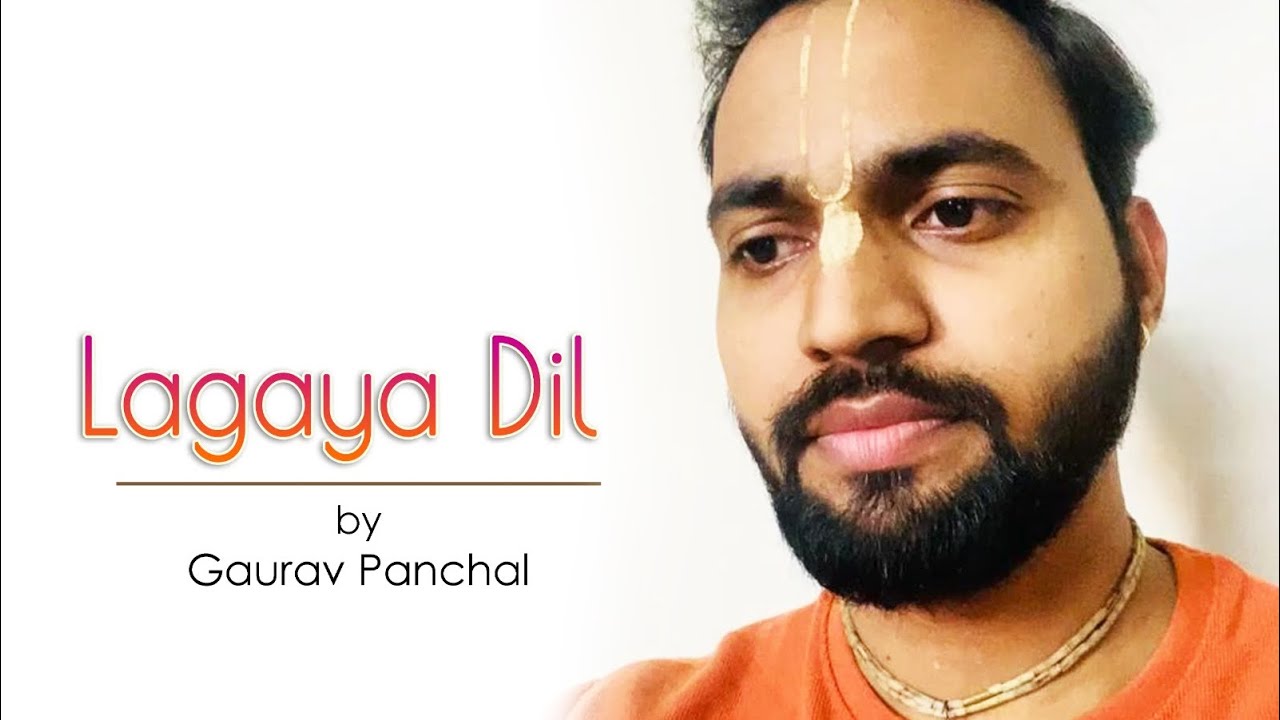 Lagaya Dil | Gaurav Panchal | @SajjadAliOfficial - YouTube