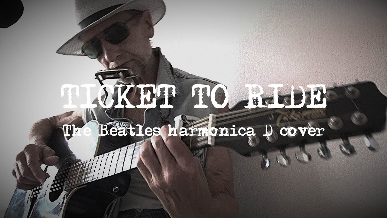 TICKET TO RIDE | The Beatles | D harmonica cover | + TAB - YouTube