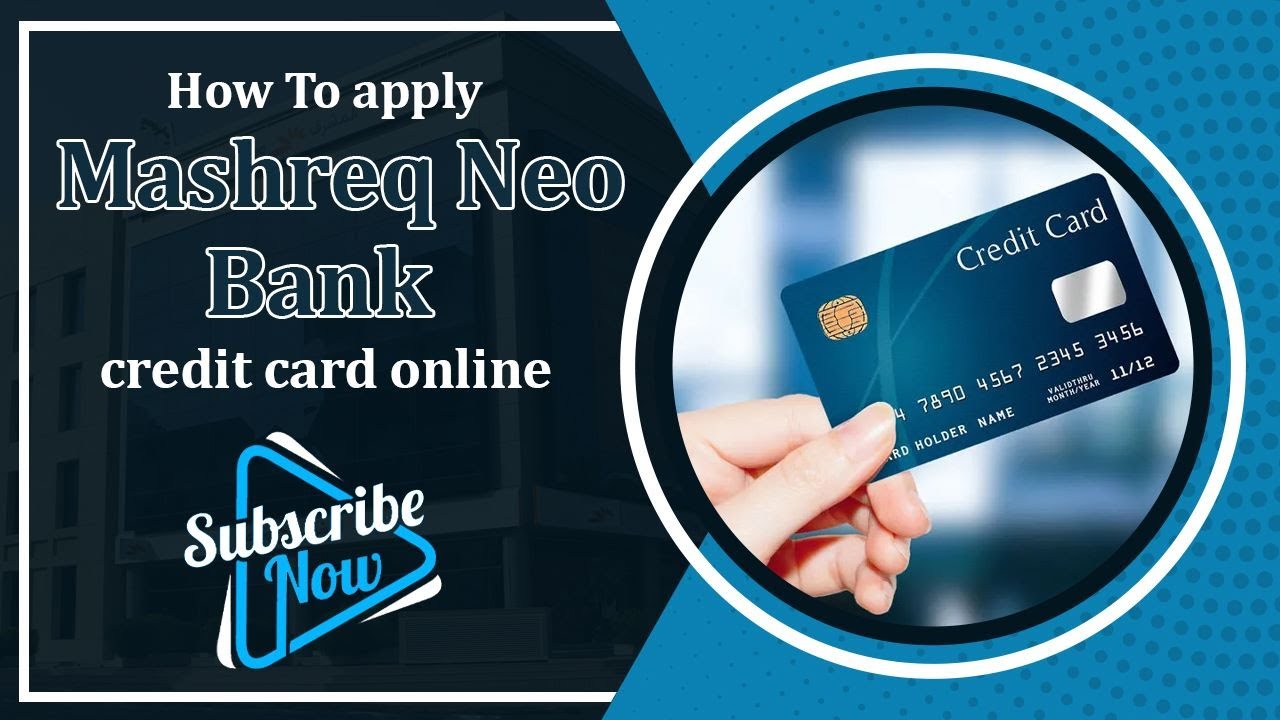 How To Apply Mashreq Neo Bank Credit Card 2023 | Emirates Loan - YouTube