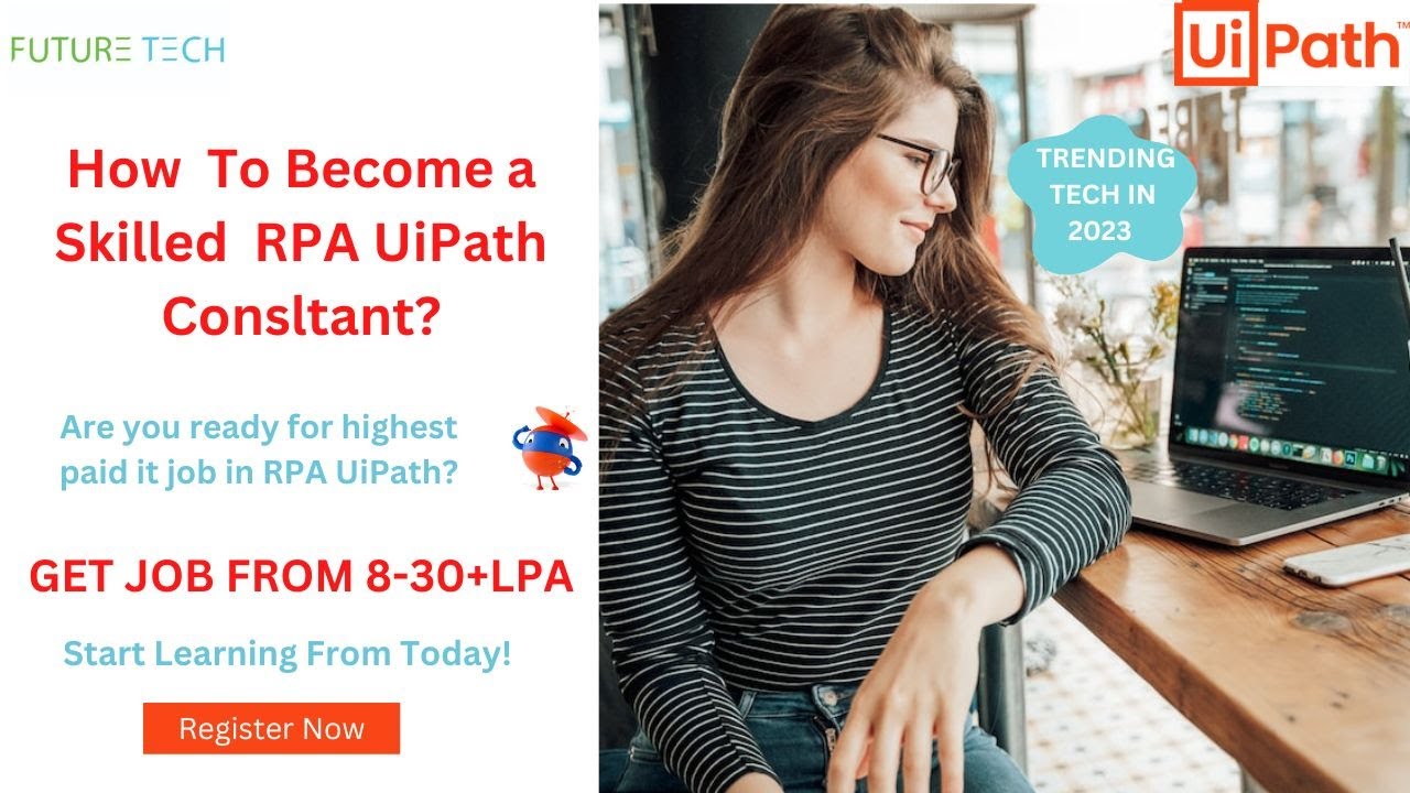 How to become an Skilled RPA UiPath Developer | FutureTech Era - YouTube