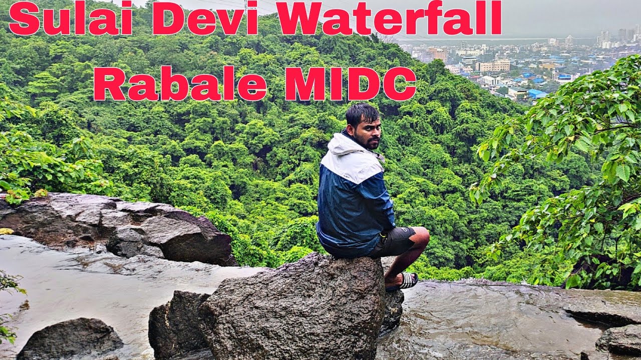 SULAIDEVI WATERFALL IN RABALE NAVI MUMBAI | HIDDEN PLACE - YouTube
