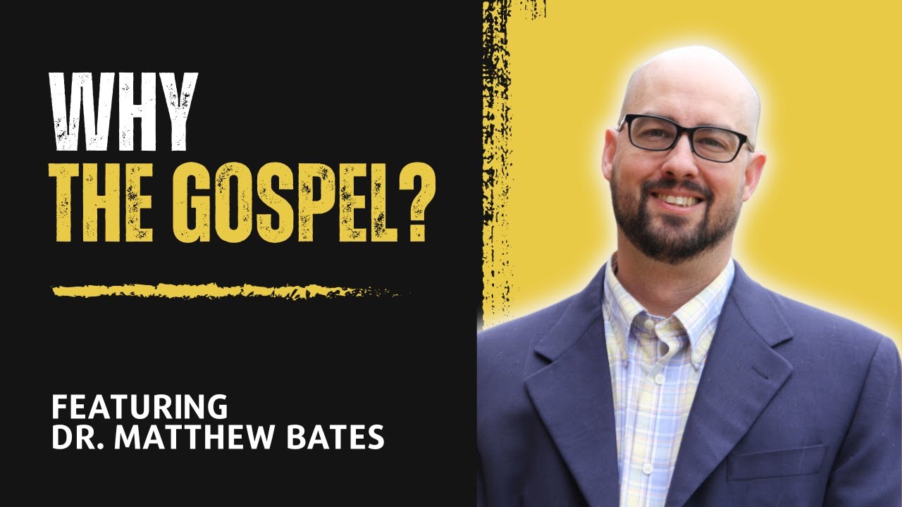 Do you understand the PURPOSE of the Gospel? (ft. Dr. Matthew Bates ...