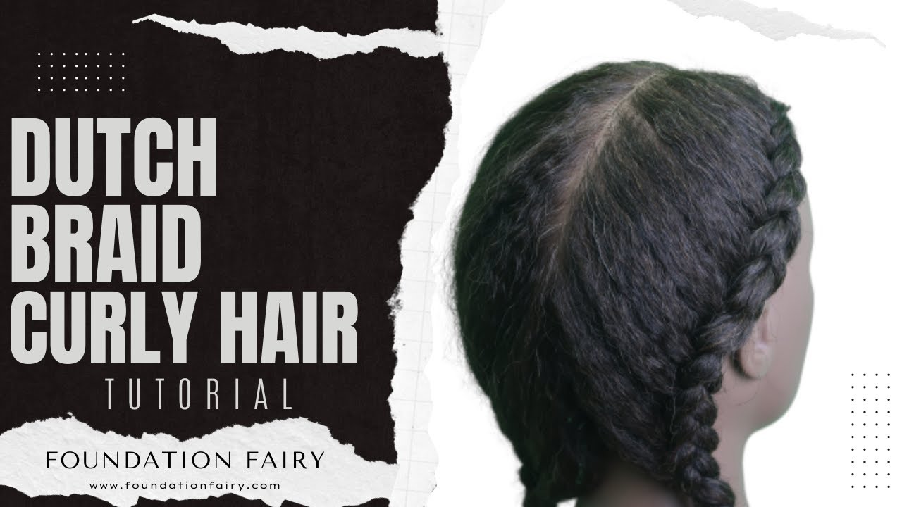 How To Dutch Braid Curly Hair (2 Sides) - YouTube
