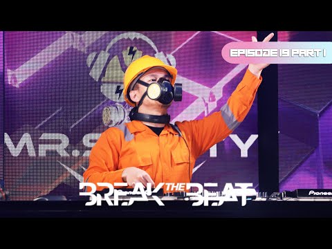 MR. SAFETY | BREAK THE BEAT LIVE AFTERWORK LOUNGE 13/05/2022 | EPS 19 PART 1