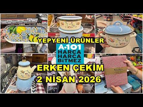 A101’E YENİ GELDİ💃/ERKEN ÇEKİM 2 NİSAN 2026💃İLK BİZ GÖSTERİYORUZ/İLK SEN GÖR🔥A101 BU HAFTA COŞUYOR