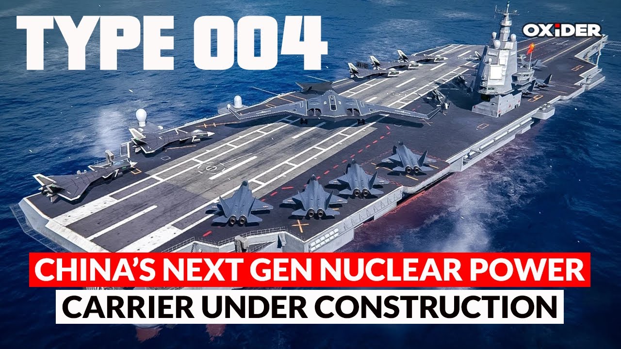 China's Type 004 Nuclear-Powered Aircraft Carrier Is Changing Everything - YouTube