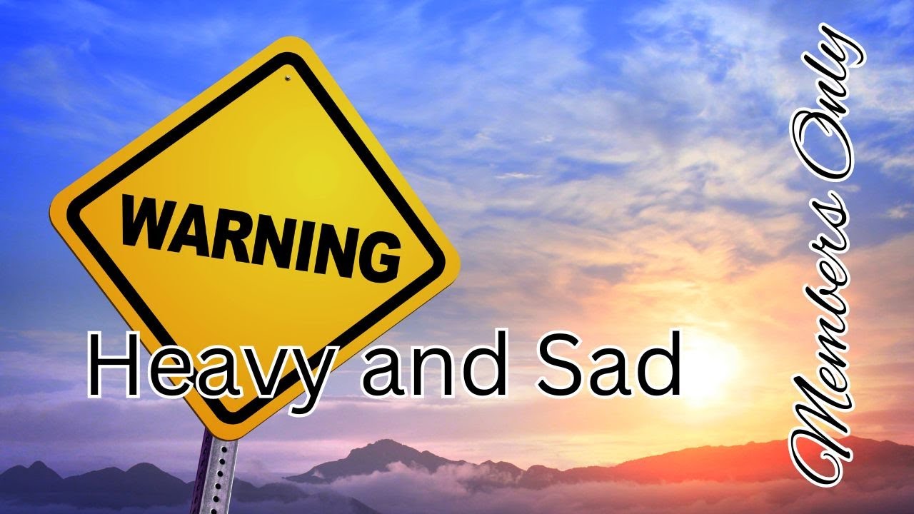 HEAVY Sad Video • Unedited Members Only • Episode 69 - YouTube