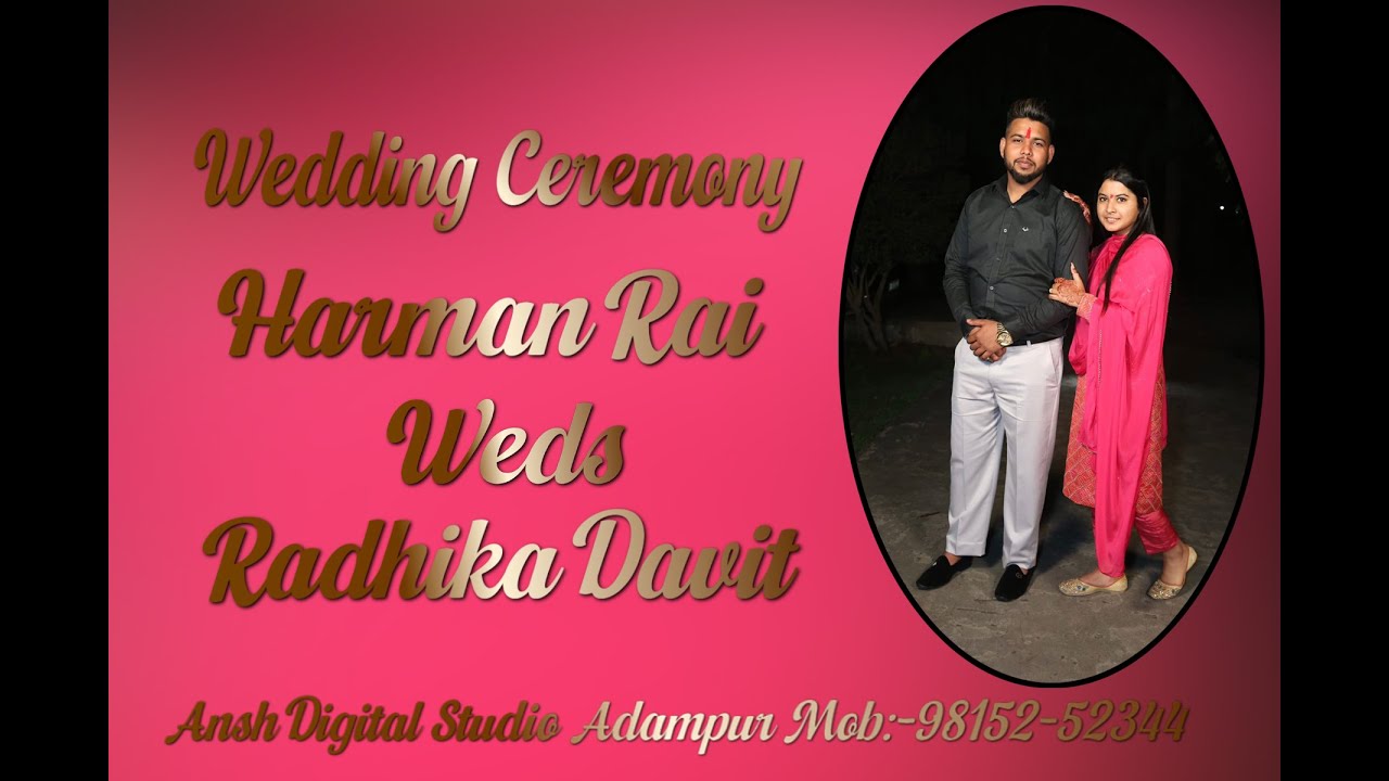 Wedding Live || Harman Rai Weds Radhika Davit || Live By Ansh Digital ...