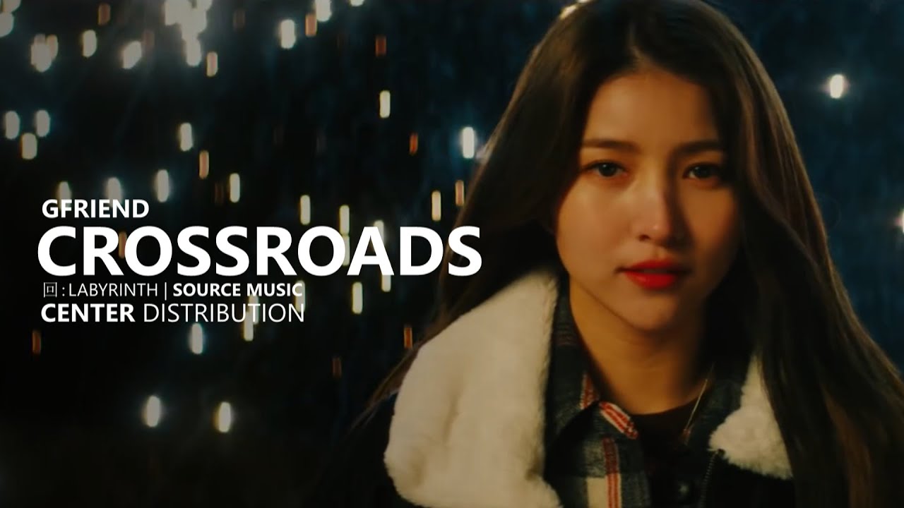 GFRIEND 여자친구 - CROSSROADS 교차로 | Center Distribution - YouTube