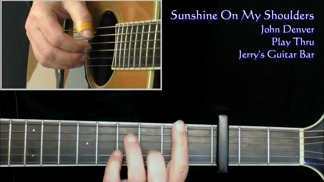 John Denver Sunshine On My Shoulders | Guitar Play Thru - YouTube