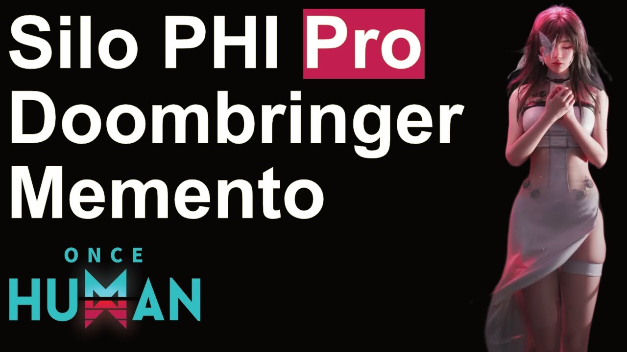Securement Silo PHI Pro Mode Solo - Doombringer/Memento - Once Human ...