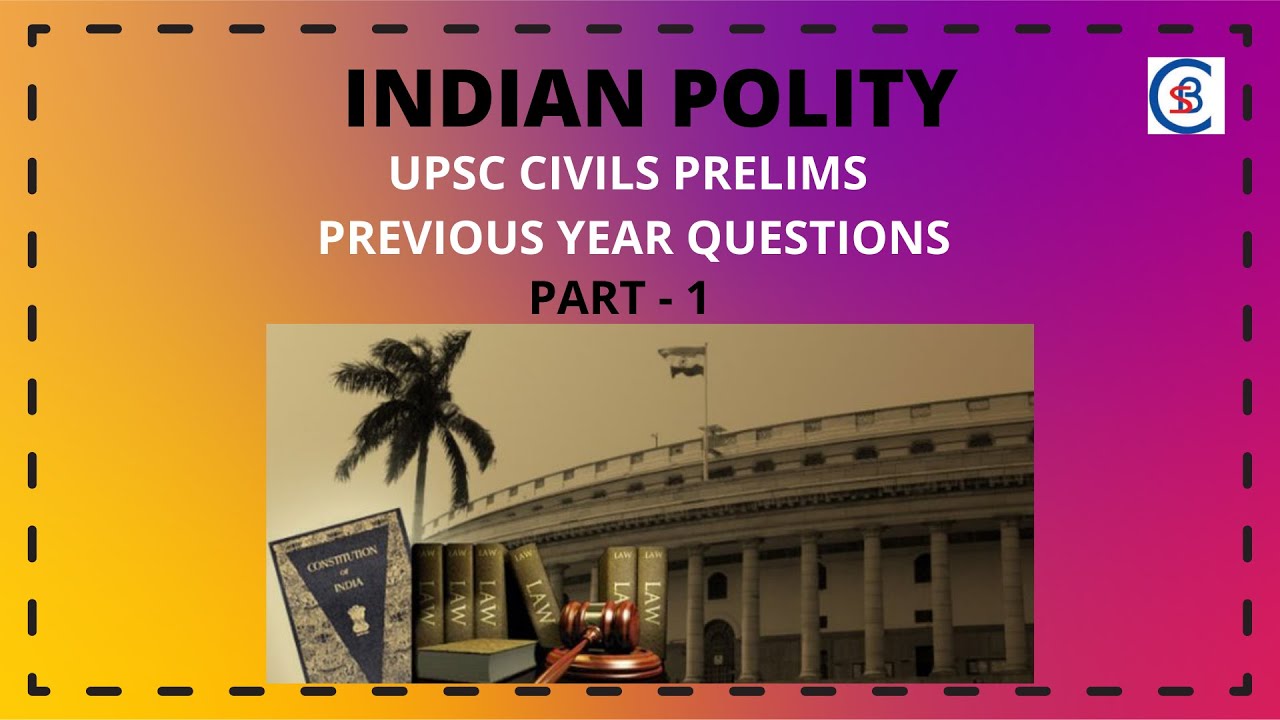 Indian Polity #PYQ Part-1 | #UPSC CSE #Prelims Previous Year Questions ...