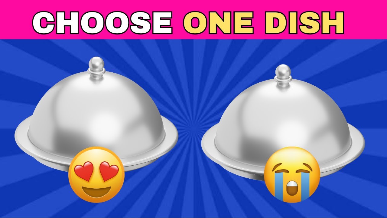 Choose One Dish … Good Vs Bad Edition 🍔🌮🌭 || Guessing Game - YouTube
