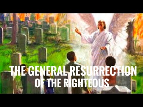 Maranatha! The General Resurrection of the Righteous, October 18 - YouTube