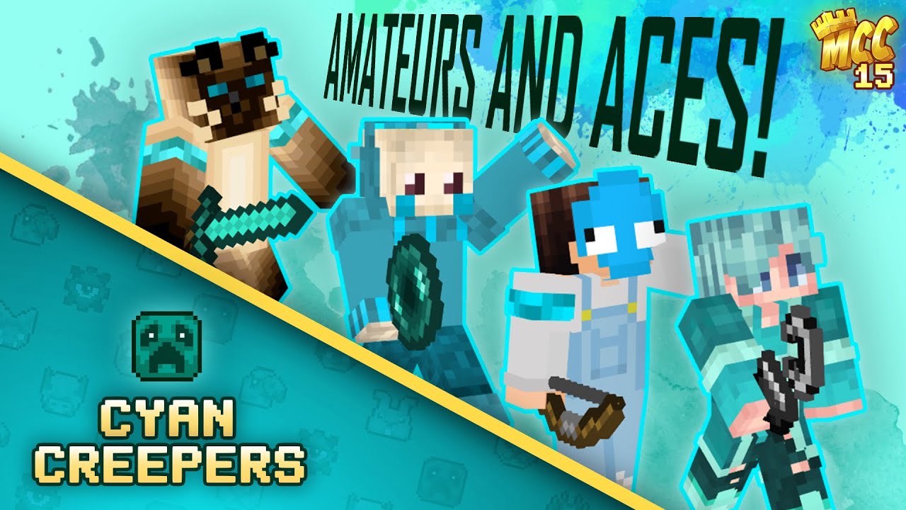 "Amateurs and Aces!" MCC 15 Cyan Creepers ft. Wisp, 5up, Antfrost, and ...