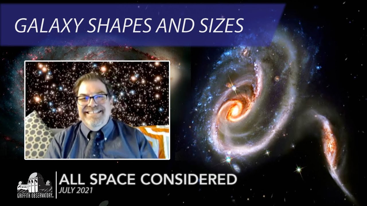 Galaxy Shapes and Sizes | All Space Considered at Griffith Observatory ...