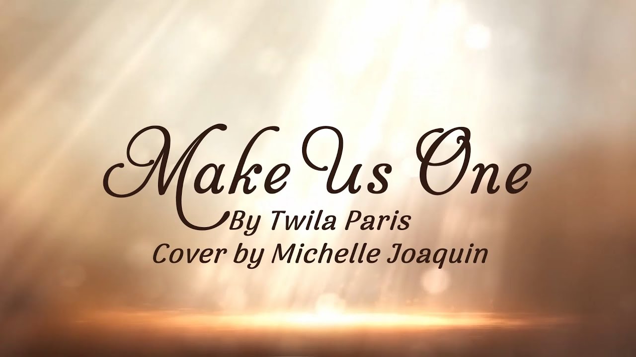 Make Us One - YouTube
