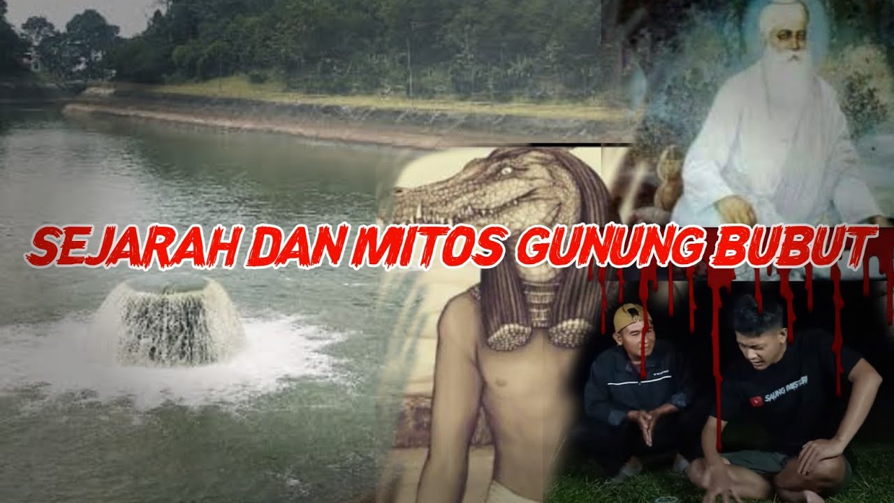 SEJARAH DAN MITOS GUNUNG BUBUT - YouTube