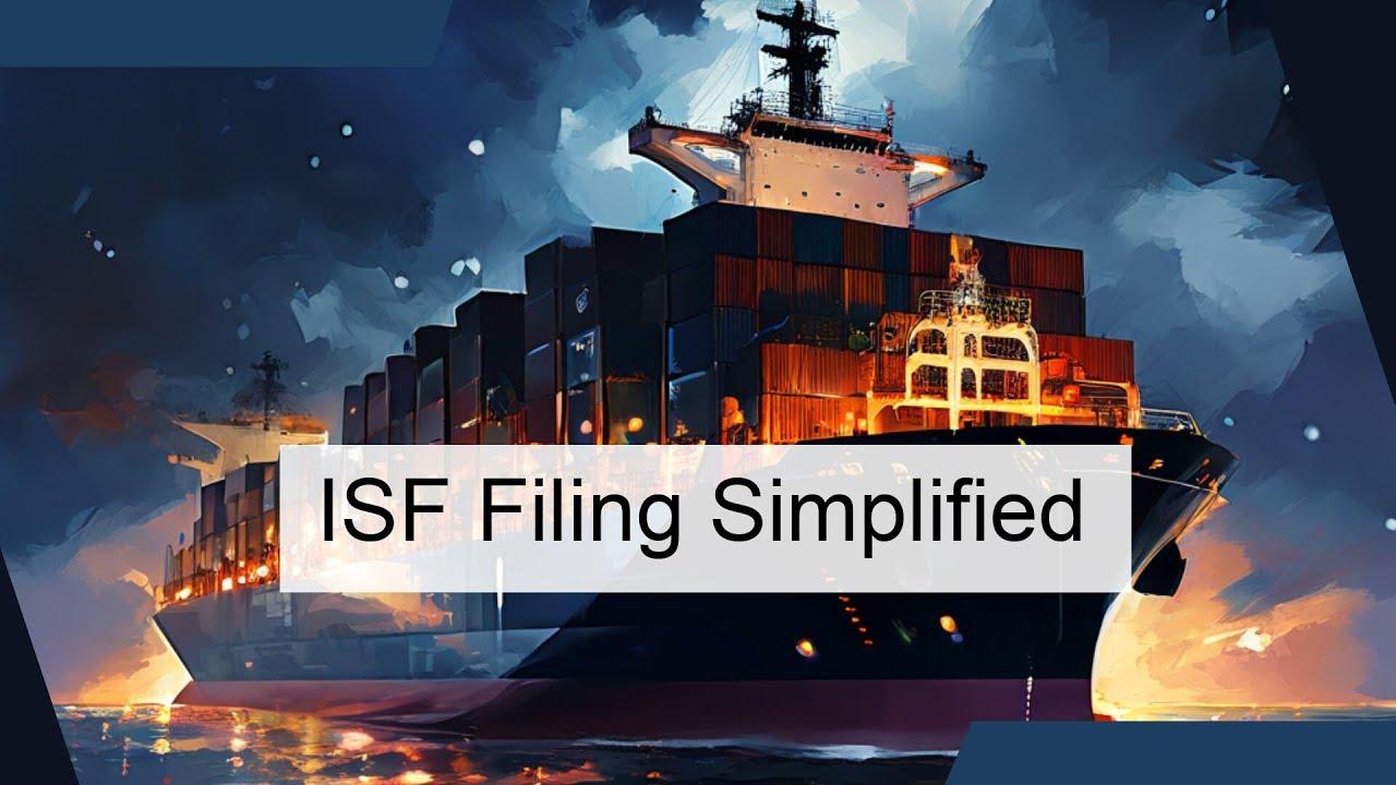 Master ISF Filing: A Beginner's Complete Guide - YouTube