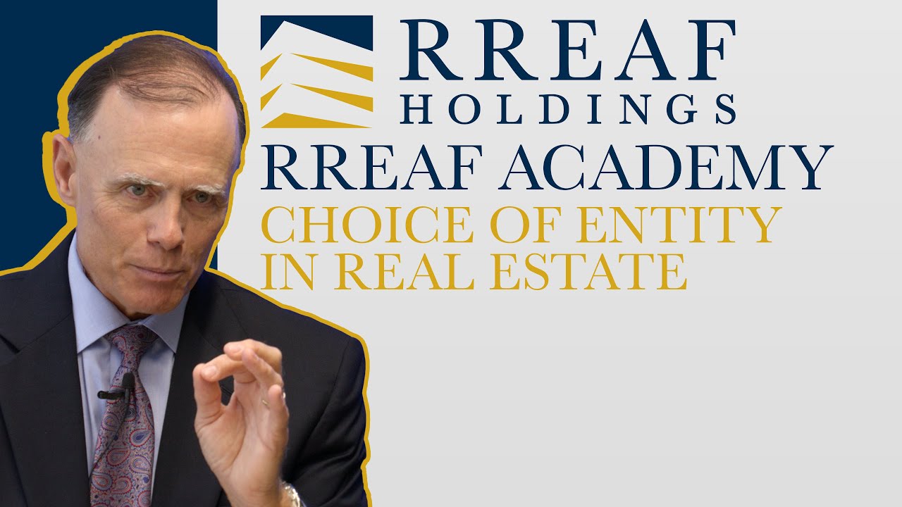 RREAF Academy | EP. 17 Choice of Entity in Real Estate - YouTube