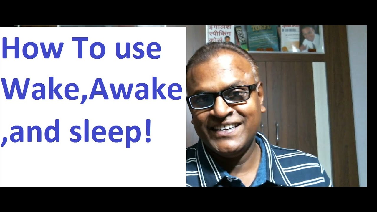 How To use Wake,Awake , and asleep! Best Youtube Channel for learning ...