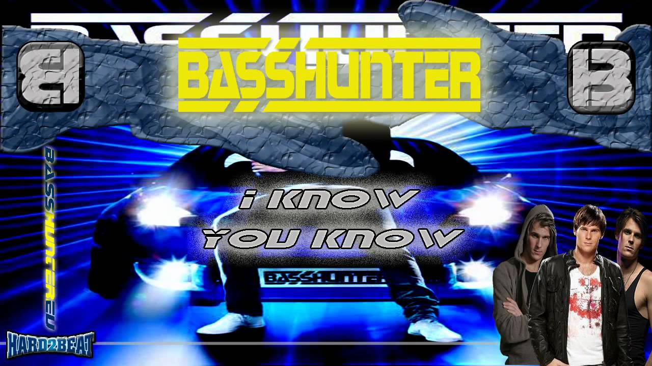 BassHunter - I Know U Know (BASS GENERATION) - YouTube