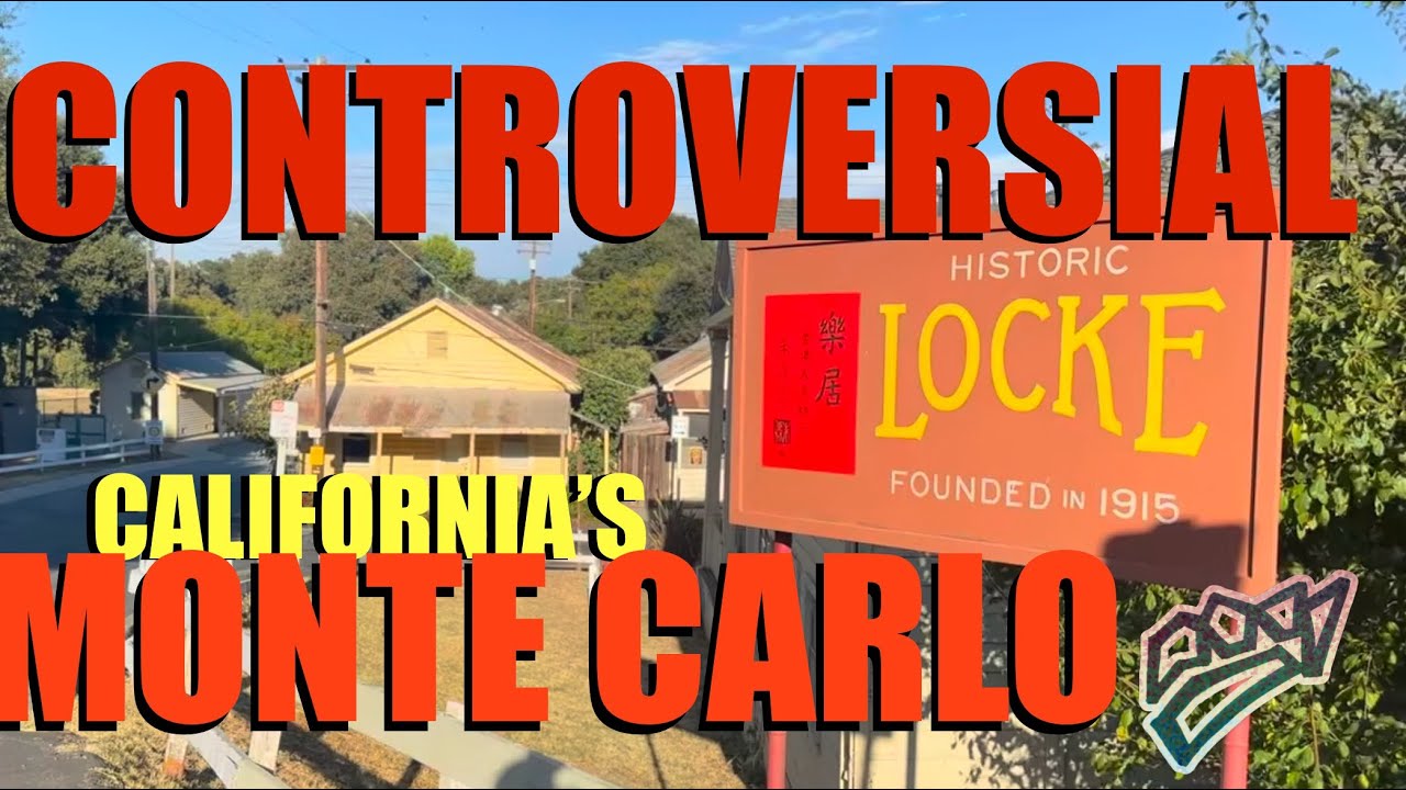 Controversial History of California’s Monte Carlo! Locke, CA ...