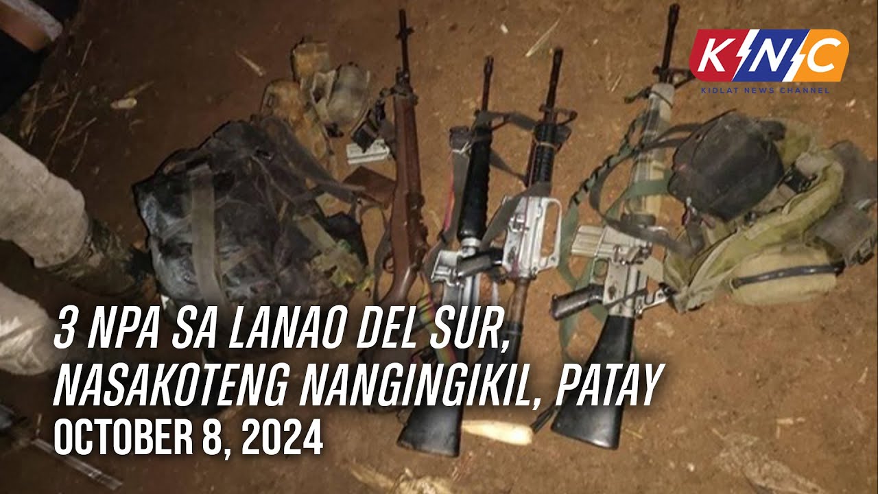 3 NPA sa Lanao Del Sur, nasakoteng nangingikil, patay | Kidlat News ...