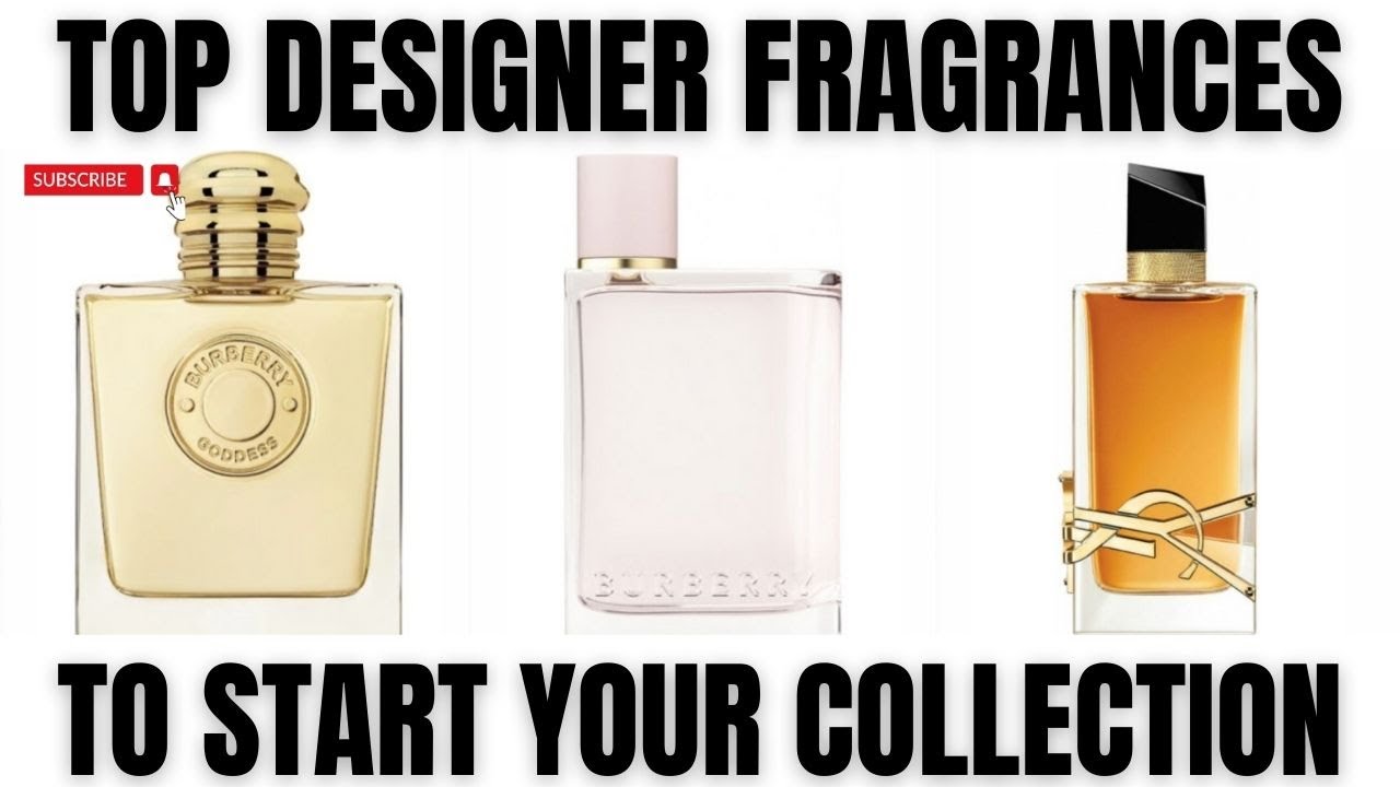 TOP DESIGNER FRAGRANCES TO START YOUR COLLECTION | PERFUME COLLECTION ...