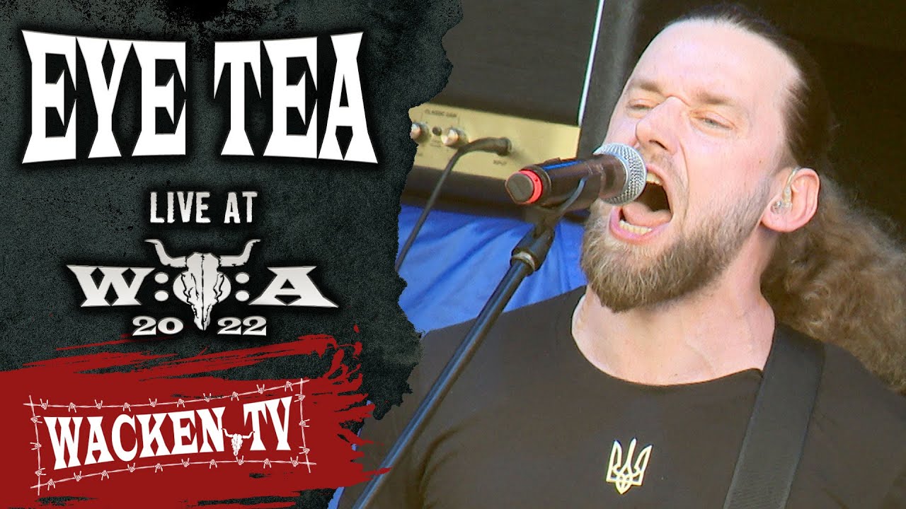 Eye Tea - Metal Battle Ukraine - Live at Wacken Open Air 2022 - YouTube