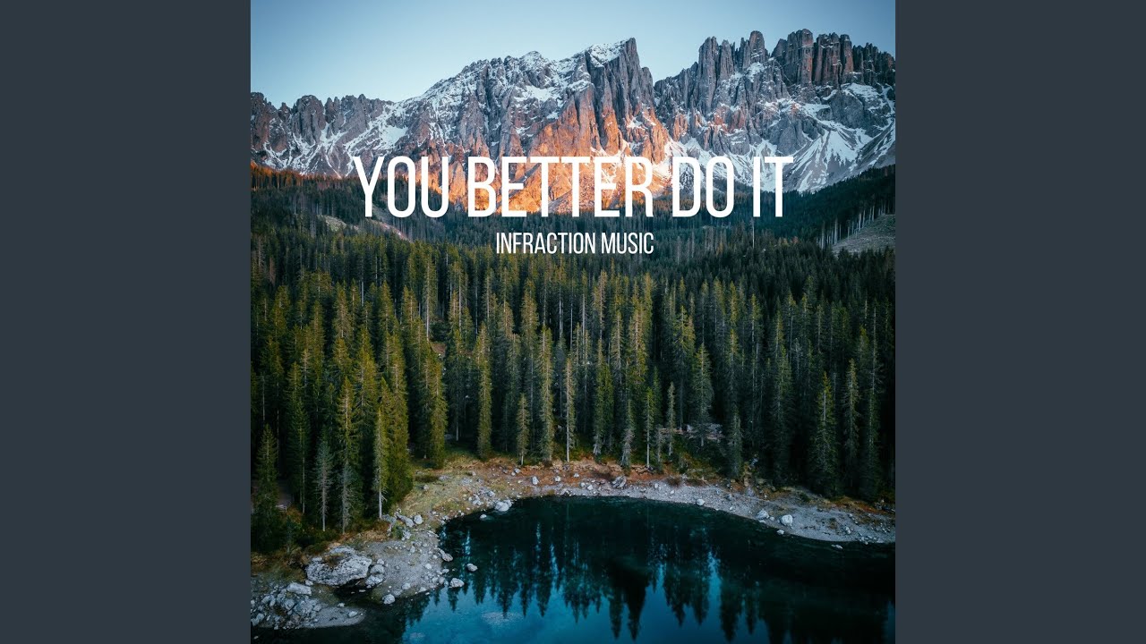 You Better Do It - YouTube