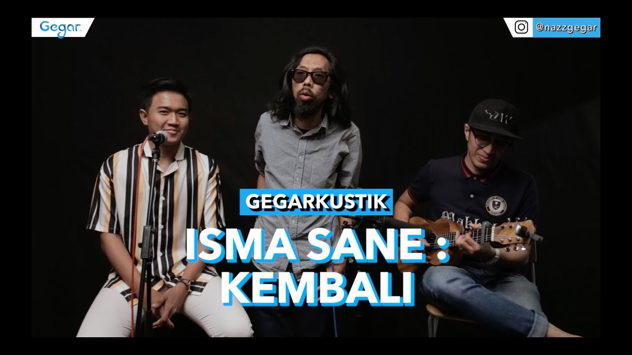 Isma Sane - Kembali (LIVE) - YouTube