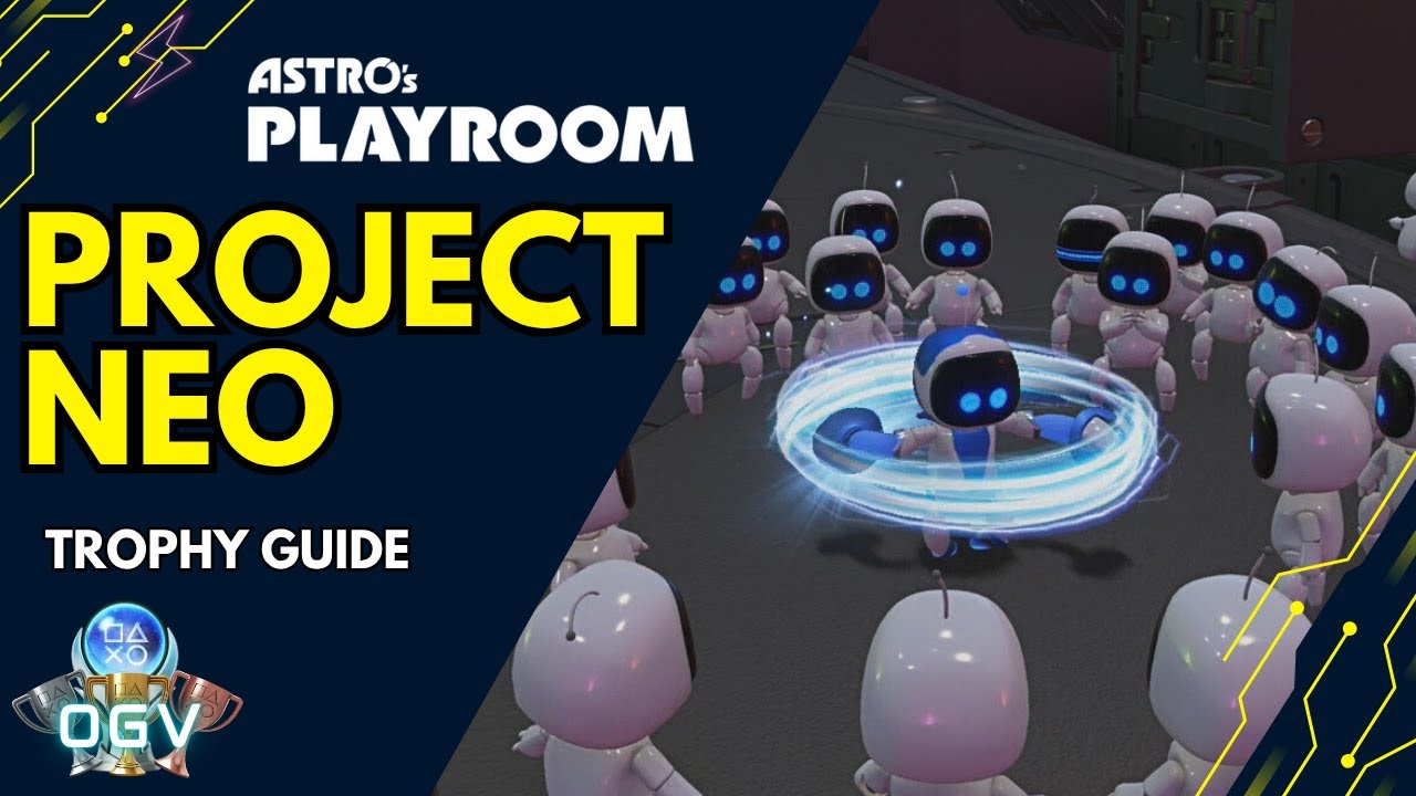 Astro's Playroom - Project Neo - Achievement PS5 Trophy Guide - YouTube