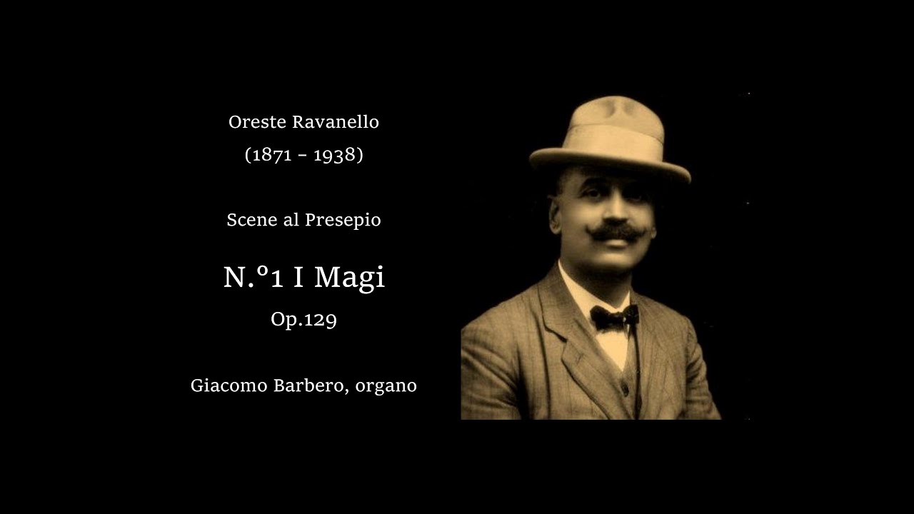 Oreste Ravanello - I Magi - YouTube